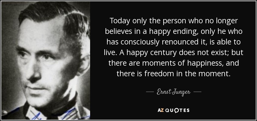 TOP 23 QUOTES BY ERNST JUNGER A Z Quotes TOP 23 QUOTES BY ERNST JUNGER A Z Quotes