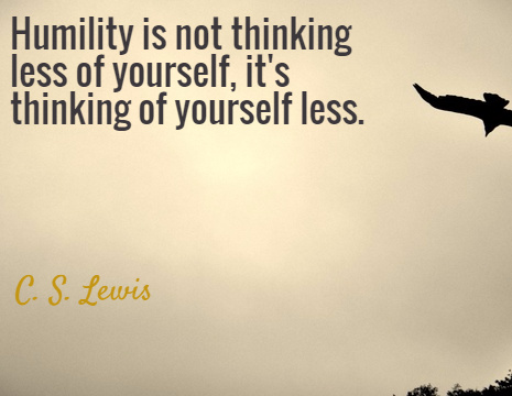 C. S. Lewis picture quote: Humility is not thinking less of yourself ...