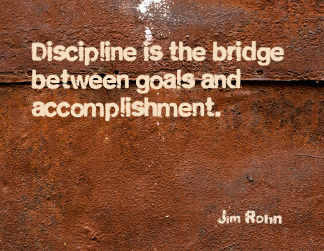 Jim Rohn picture quote: Discipline is the bridge between goals and ...