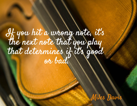 Miles Davis picture quote: If you hit a wrong note, it's the next note...