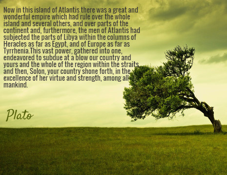 Plato picture quote: Now in this island of Atlantis there was a great...
