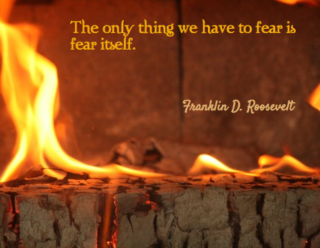 Franklin D. Roosevelt picture quote: The only thing we have to fear is ...