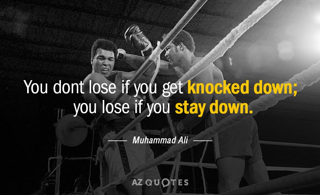 Muhammad Ali Quote You Dont Lose If You Get Knocked Down You Lose 
